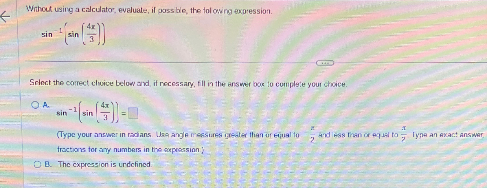 Solved Without using a calculator, evaluate, if possible, | Chegg.com
