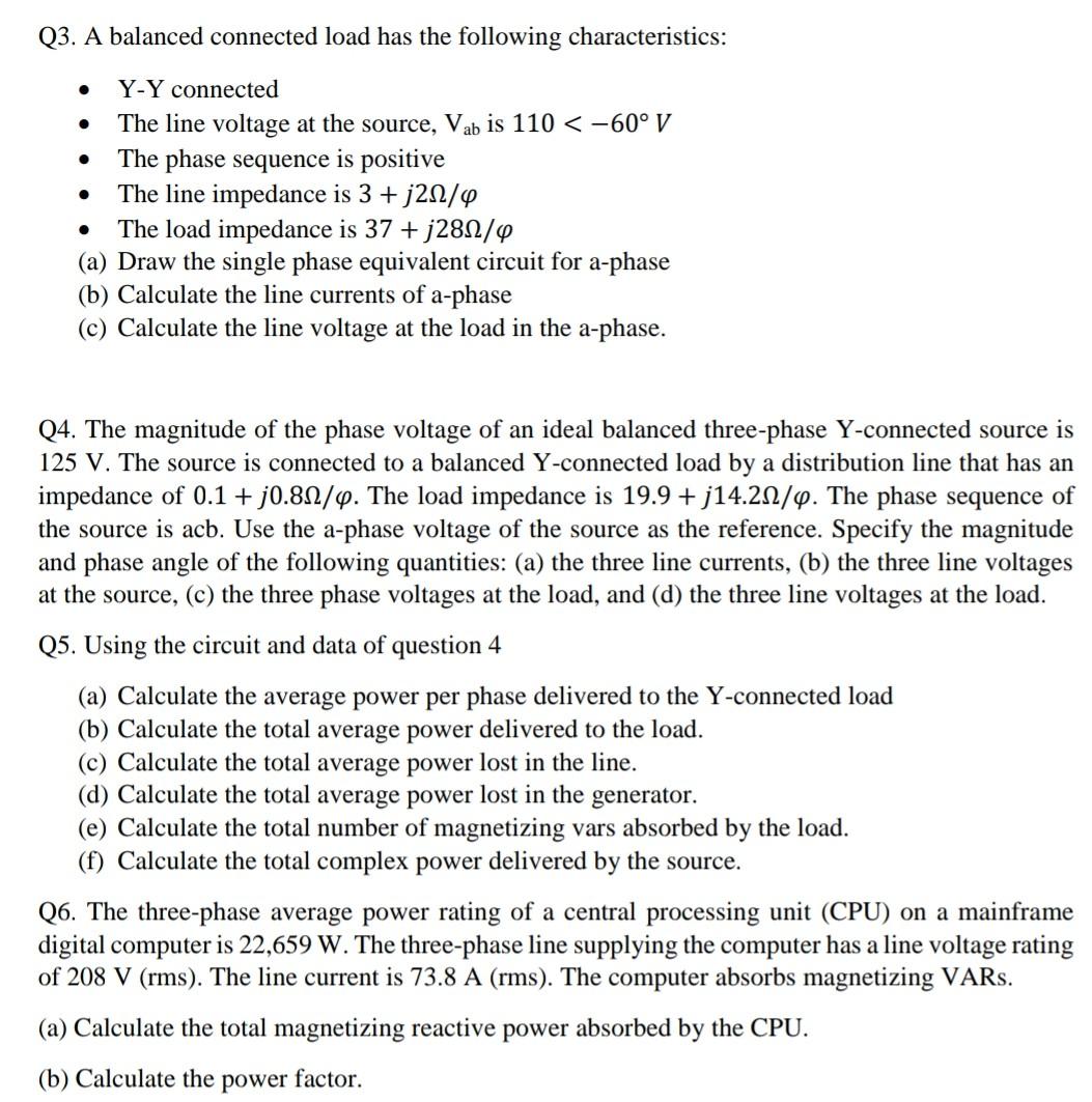 Solved Q3. A balanced connected load has the following | Chegg.com