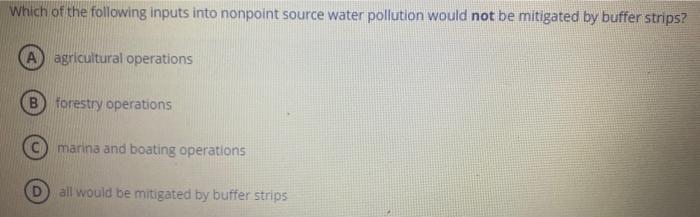 Solved Which of the following inputs into nonpoint source | Chegg.com
