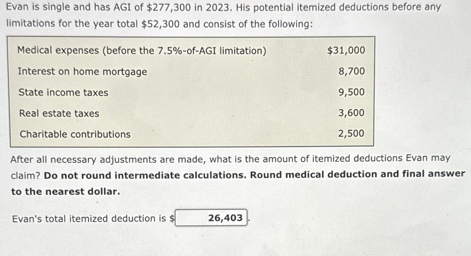 Solved Evan is single and has AGI of $277,300 ﻿in 2023 . | Chegg.com
