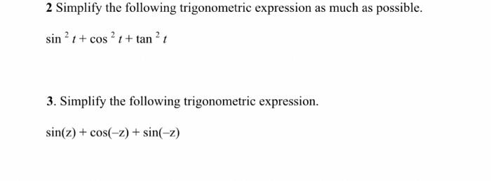 Solved 2 Simplify the following trigonometric expression as | Chegg.com