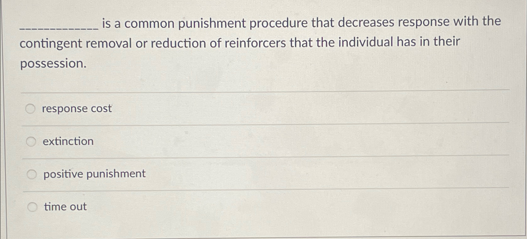 Solved is a common punishment procedure that decreases | Chegg.com