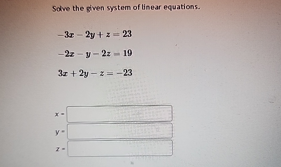 Solved Solve the given system of linear | Chegg.com