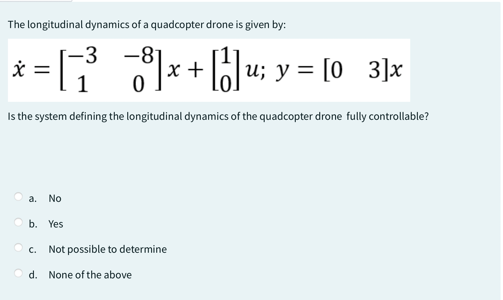 Solved Is the system defining the longitudinal dynamics of | Chegg.com