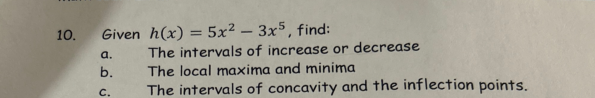 Solved Given h(x)=5x2-3x5, ﻿find:a. ﻿The intervals of | Chegg.com