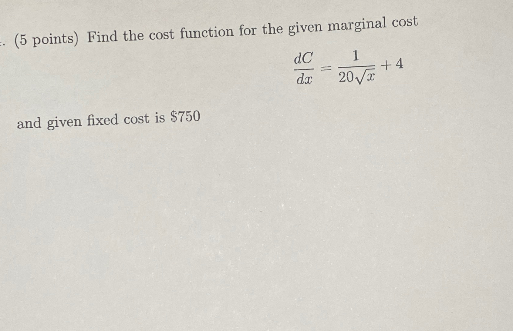 Solved Find the cost function for the given marginal | Chegg.com