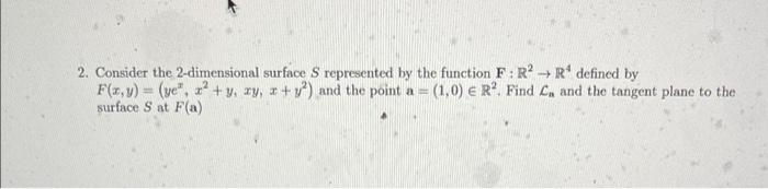 Given function F:R+Rdefined by F(x, y) = (ye", r? + | Chegg.com