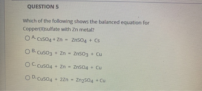 Solved QUESTION 5 Which of the following shows the balanced | Chegg.com