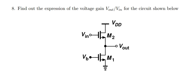Solved by an EXPERT Find out the expression of the voltage gain Vout Vin | Chegg.com