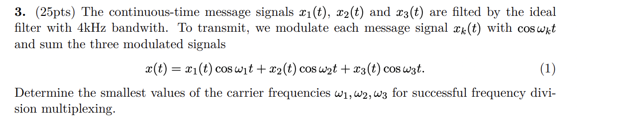 Solved (25pts) ﻿The continuous-time message signals | Chegg.com