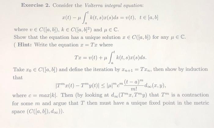 Solved Exercise 2. Consider the Volterra integral equation: | Chegg.com