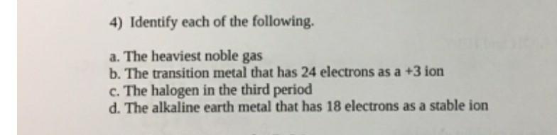 Solved 4) Identify each of the following. a. The heaviest | Chegg.com