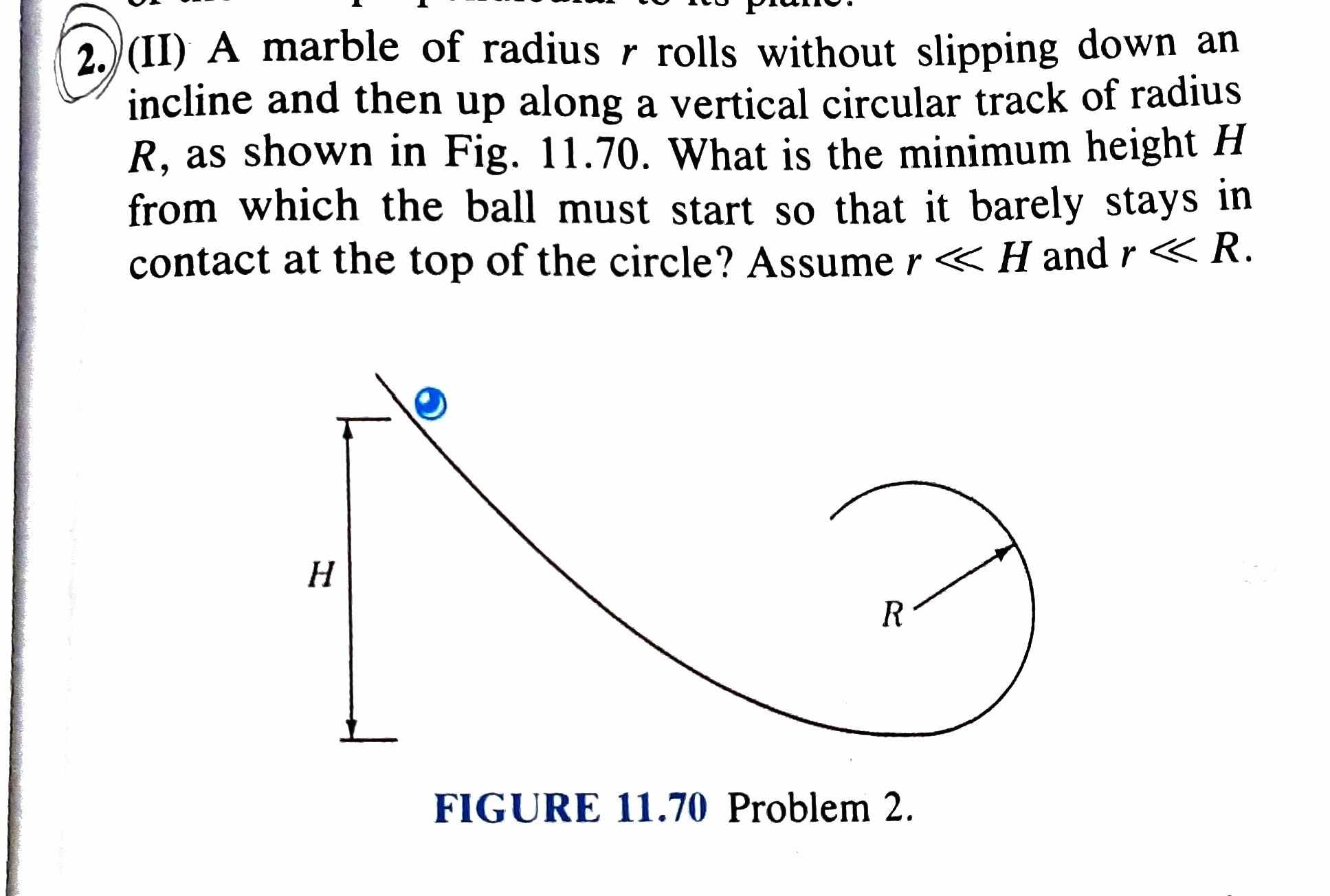 Solved (II) ﻿A marble of radius r ﻿rolls without slipping | Chegg.com