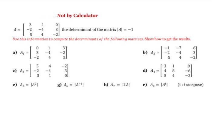 Solved Not by Calculator 3 1 01 A = -2 -4 3 the determinant | Chegg.com