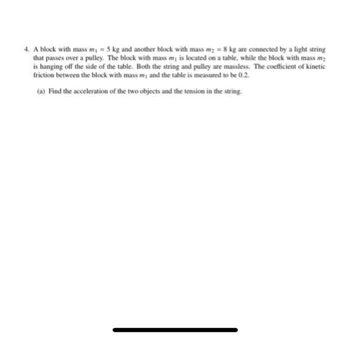 Solved 4. A block with mass m1=5 kg and another block with | Chegg.com