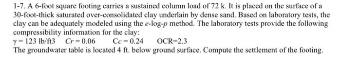 Solved 1-7. A 6-foot square footing carries a sustained | Chegg.com