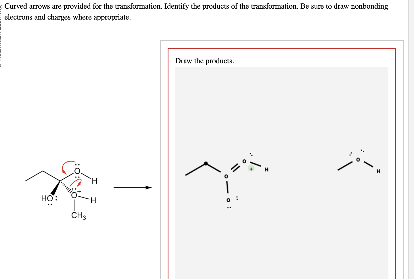 Solved Curved arrows are provided for the transformation. | Chegg.com