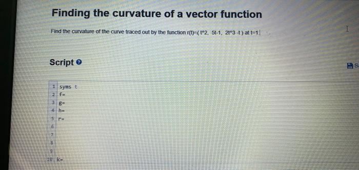 Solved Finding the curvature of a vector function Find the | Chegg.com
