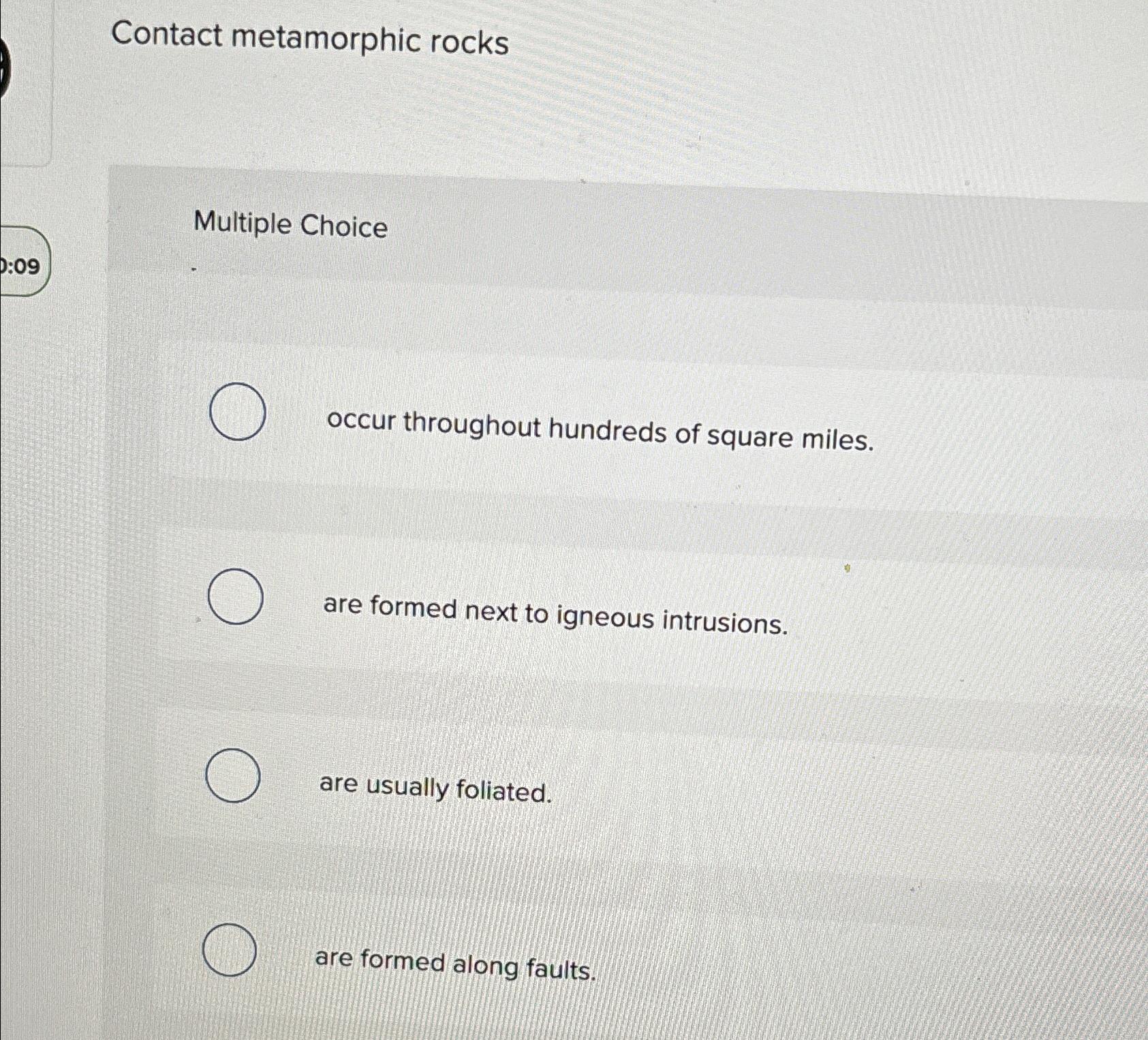 Solved Contact metamorphic rocksMultiple Choiceoccur | Chegg.com
