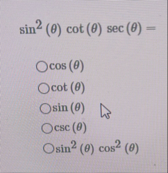 Solved sin2(θ)cot(θ)sec(θ)=cos(θ)cot(θ)sin(θ)csc(θ)sin2(θ)co | Chegg.com