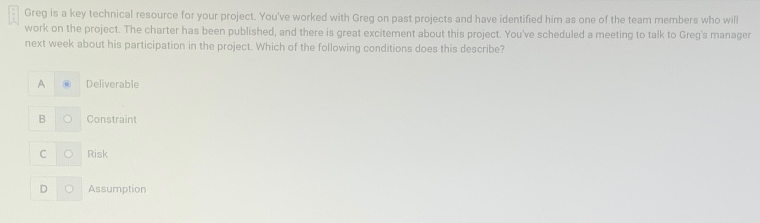 Solved Greg is a key technical resource for your project. | Chegg.com