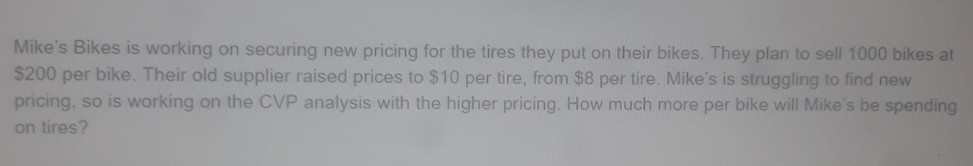 Solved Mike's Bikes is working on securing new pricing for | Chegg.com