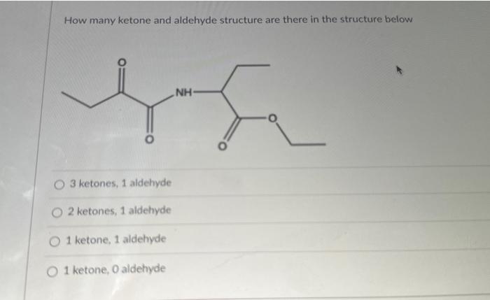 Solved How many ketone and aldehyde structure are there in | Chegg.com