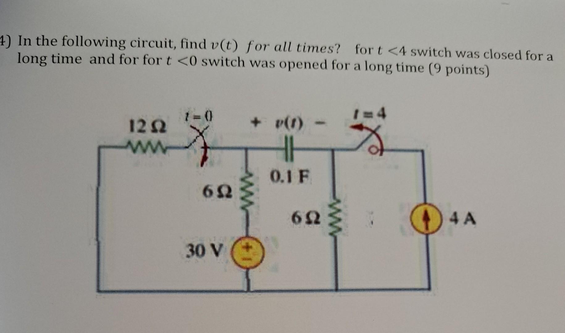 Solved In the following circuit, find v(t) for all times? | Chegg.com