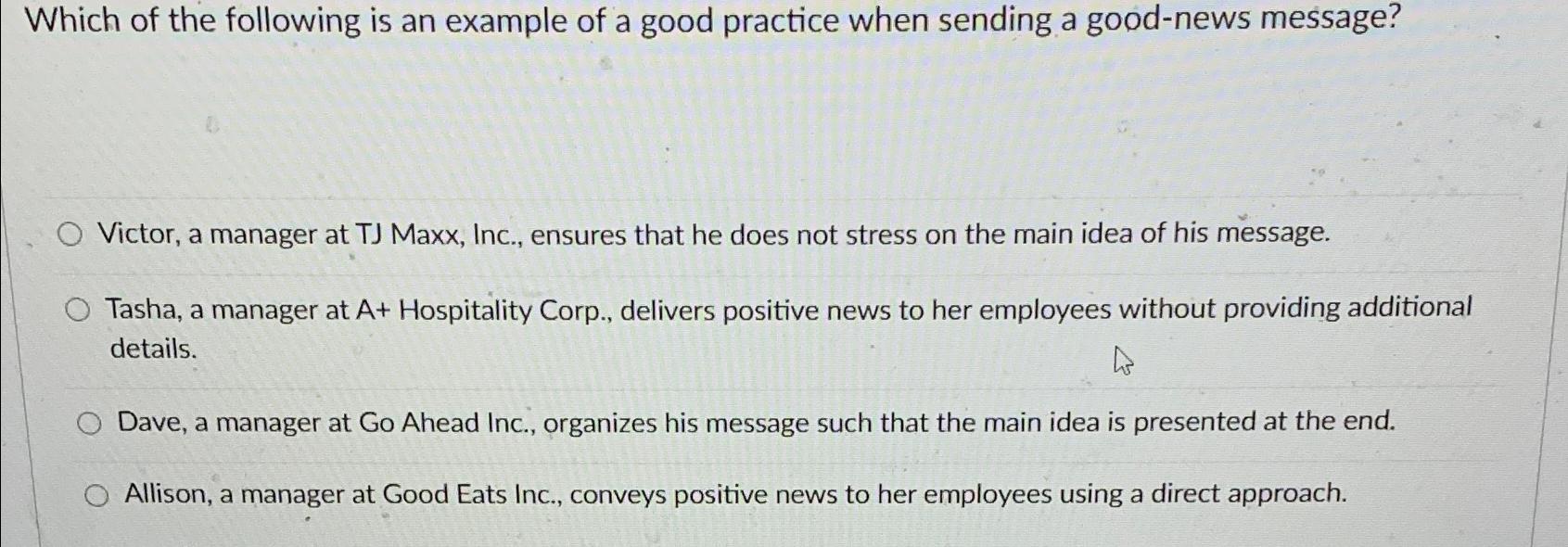 Solved Which of the following is an example of a good | Chegg.com