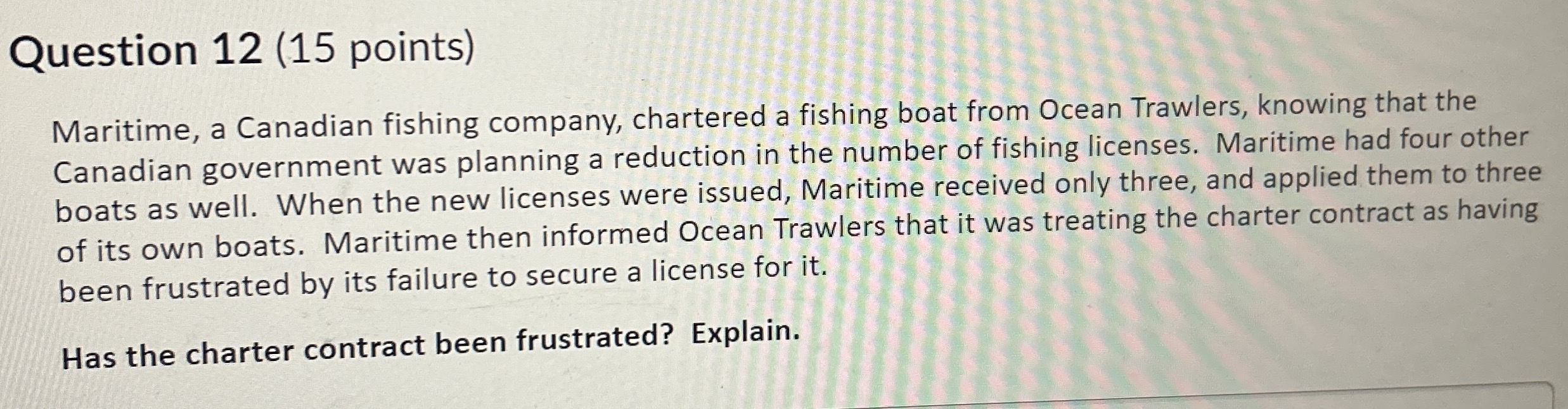Solved Question 12 (15 ﻿points)Maritime, a Canadian fishing | Chegg.com