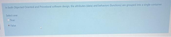 Solved In both Objected Oriented and Procedural software | Chegg.com