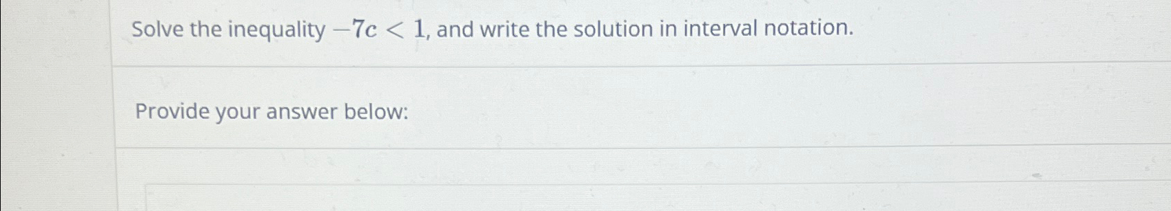 Solved Solve the inequality -7c