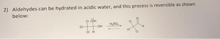Solved 2) Aldehydes can be hydrated in acidic water, and | Chegg.com