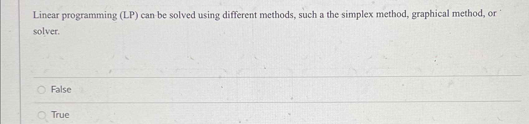 Solved Linear Programming Lp ﻿can Be Solved Using 9676