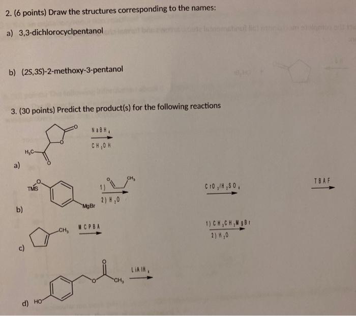 Solved 2. (6 points) Draw the structures corresponding to | Chegg.com