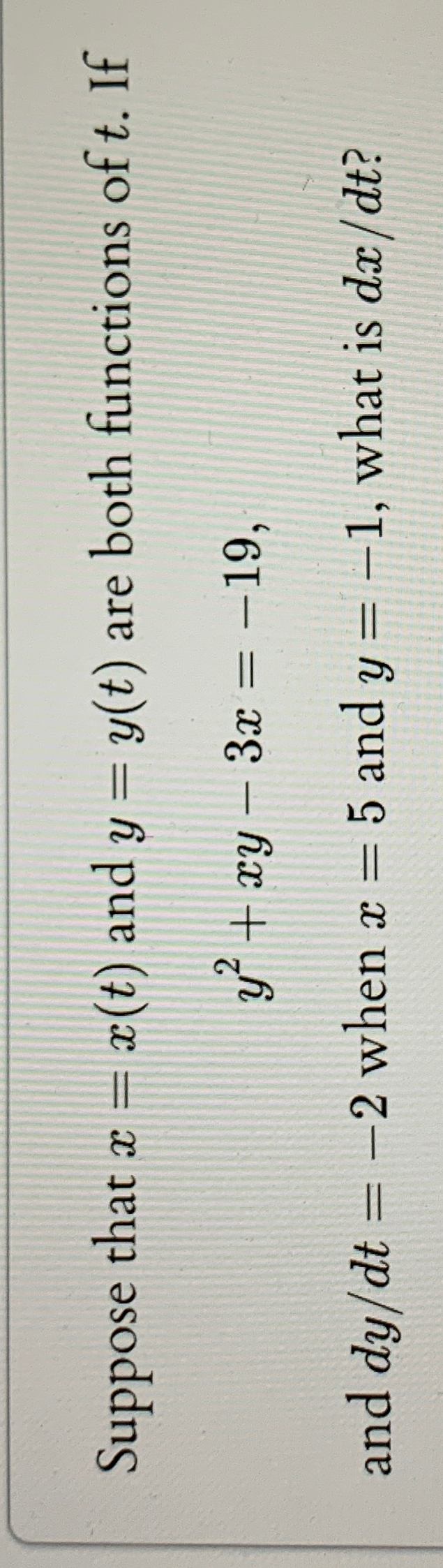 Solved Suppose that x=x(t) ﻿and y=y(t) ﻿are both functions | Chegg.com