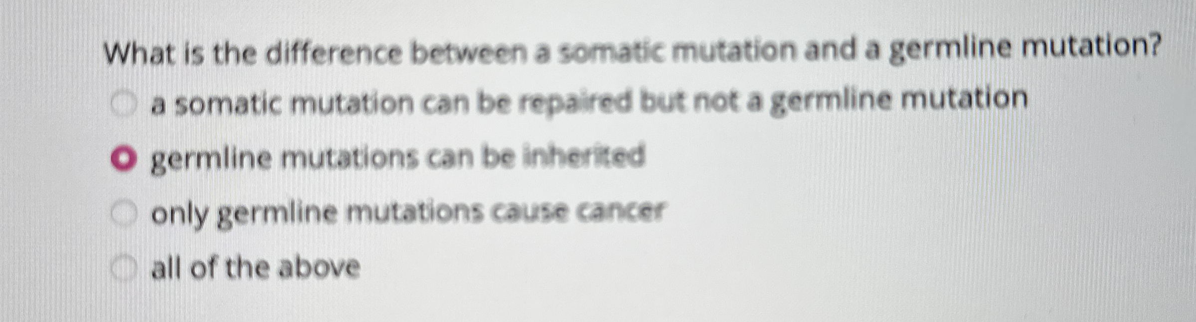 Solved What is the difference between a somatic mutation and | Chegg.com