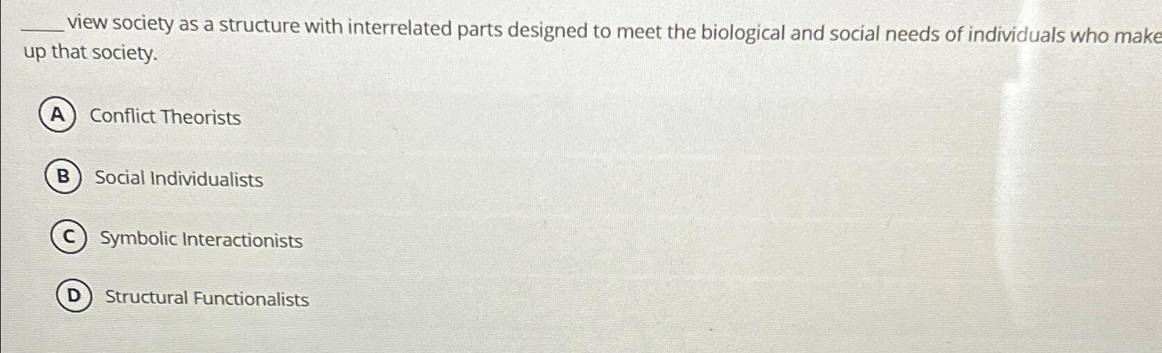 Solved view society as a structure with interrelated parts | Chegg.com