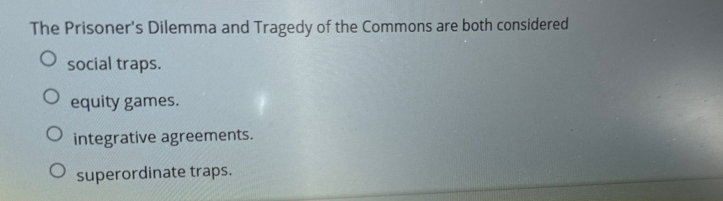 Solved The Prisoner's Dilemma and Tragedy of the Commons are | Chegg.com