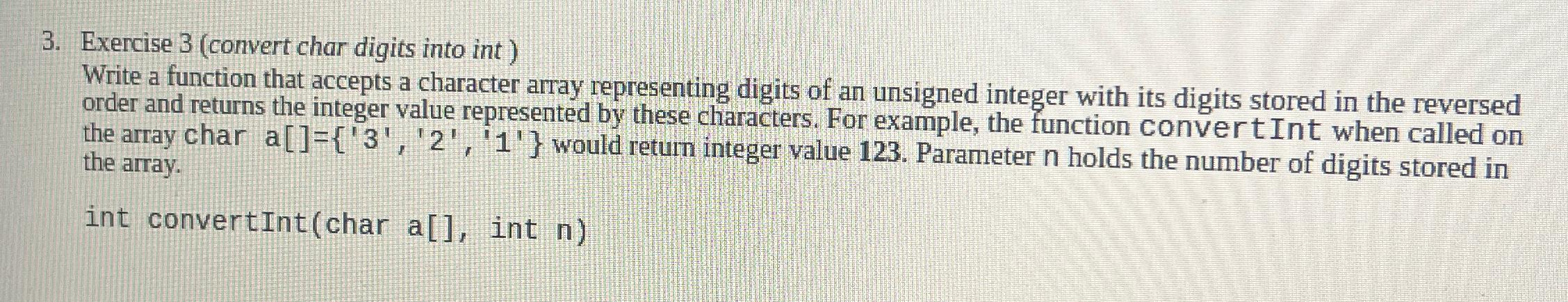 Solved Exercise 3 (convert char digits into int)Write a | Chegg.com