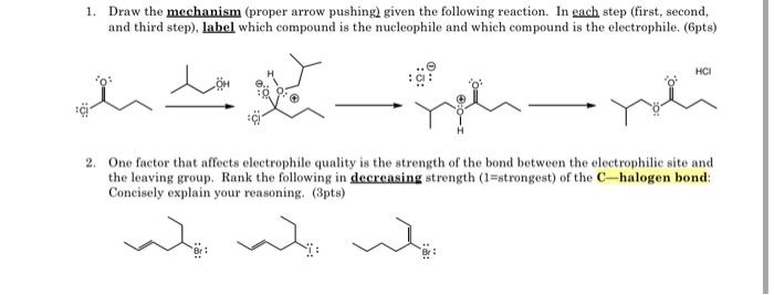 Solved 1. Draw the mechanism (proper arrow pushingl given | Chegg.com