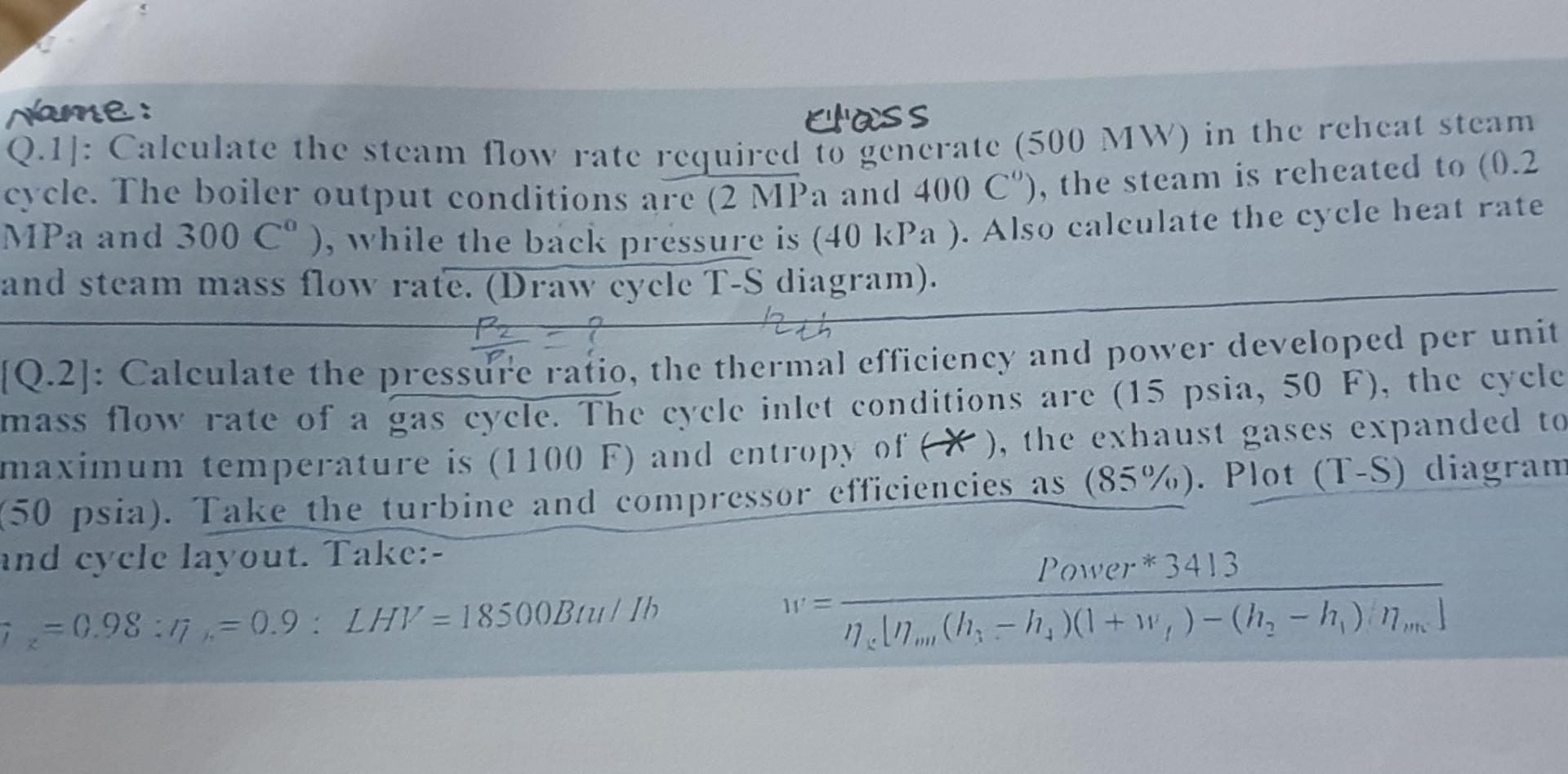 Solved Narre: Q.1]: Calculate the steam flow rate required | Chegg.com
