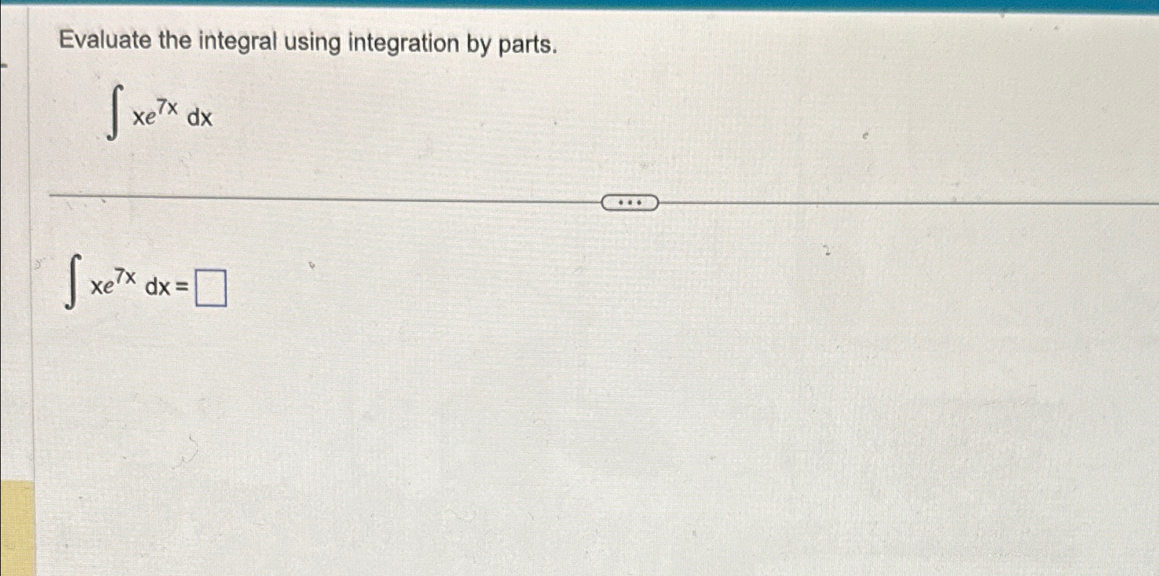 Solved Evaluate the integral using integration by | Chegg.com