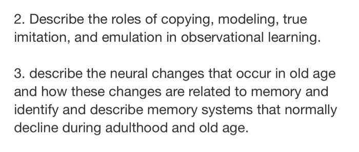 Solved 2. Describe the roles of copying, modeling, true | Chegg.com