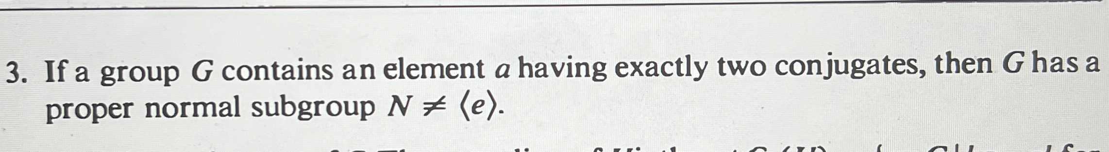Solved If a group G ﻿contains an element a having exactly | Chegg.com