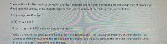 Solved The equations for the height h (in meter) and the | Chegg.com