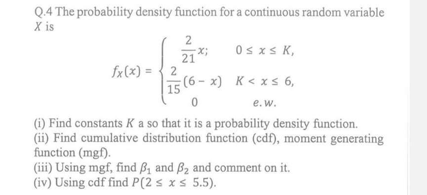 Solved Q.4 The probability density function for a continuous | Chegg.com