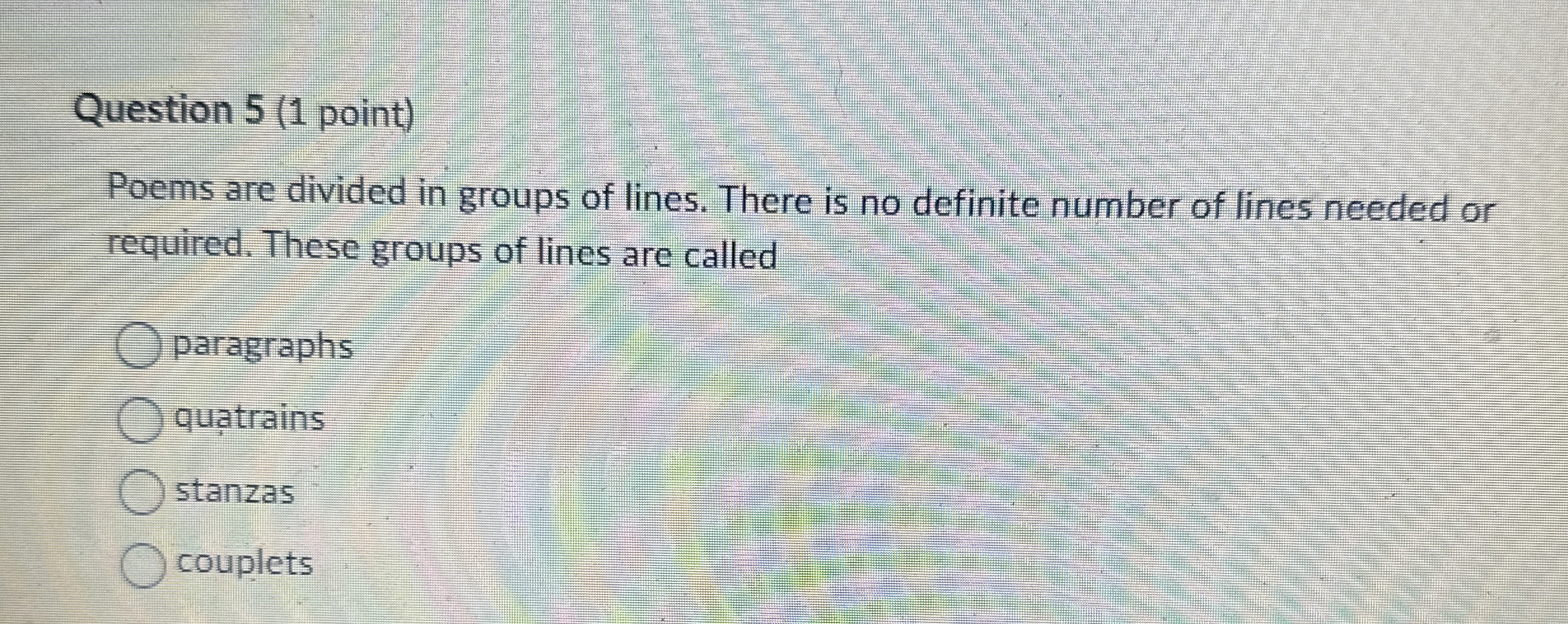 Question 5 (1 ﻿point)Poems are divided in groups of | Chegg.com