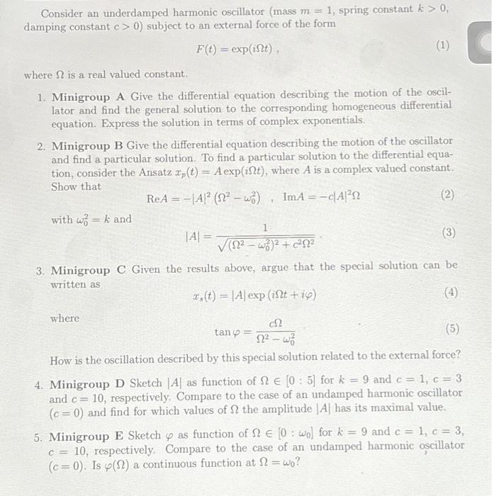 Solved Consider an underdamped harmonic oscillator (mass | Chegg.com