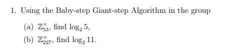 1. Using the Baby-step Giant-step Algorithm in the | Chegg.com